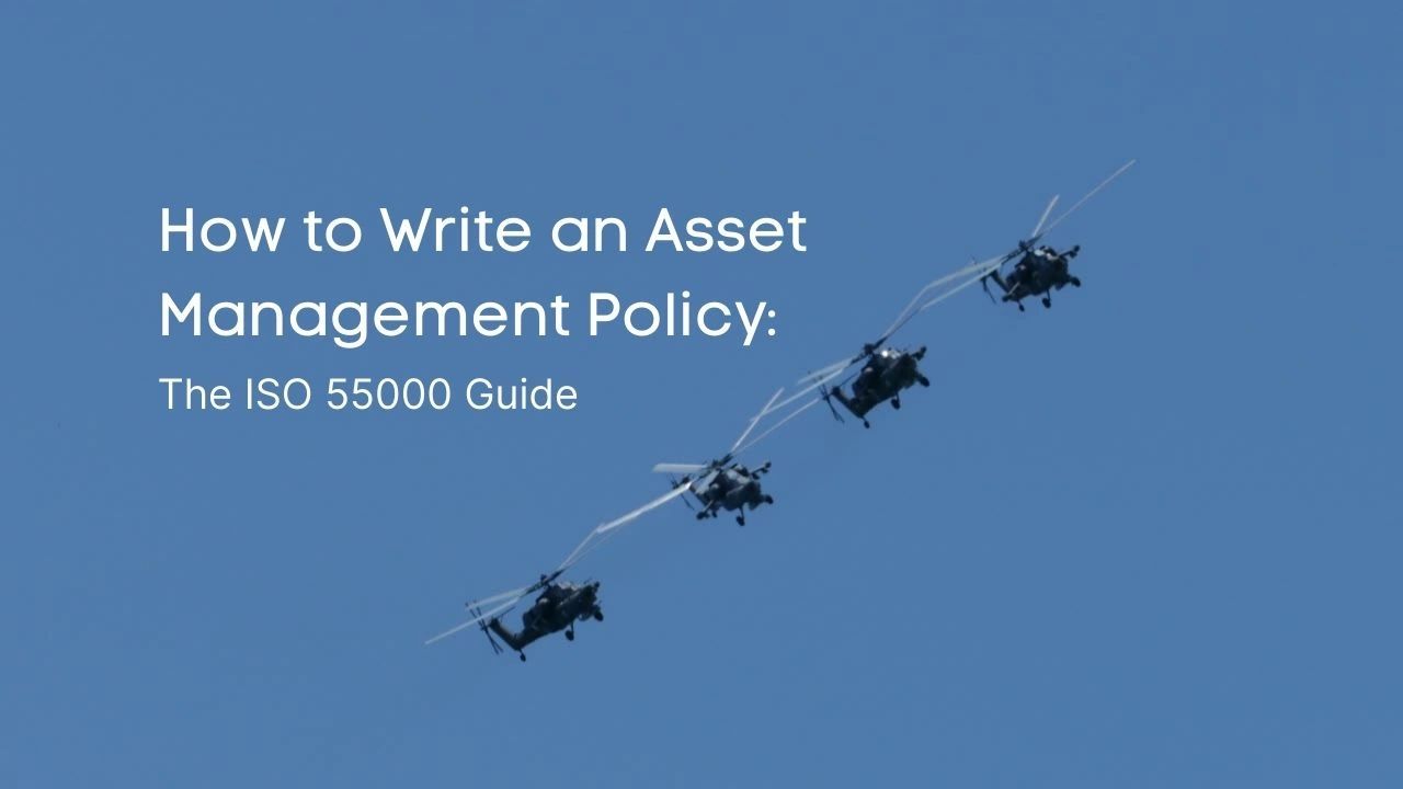 how-to-write-an-asset-management-policy-the-iso-55000-guide